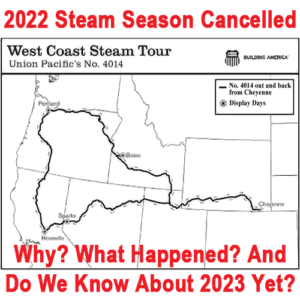 Big Boy 4014 Schedule: West In 2022 | Steam Giants